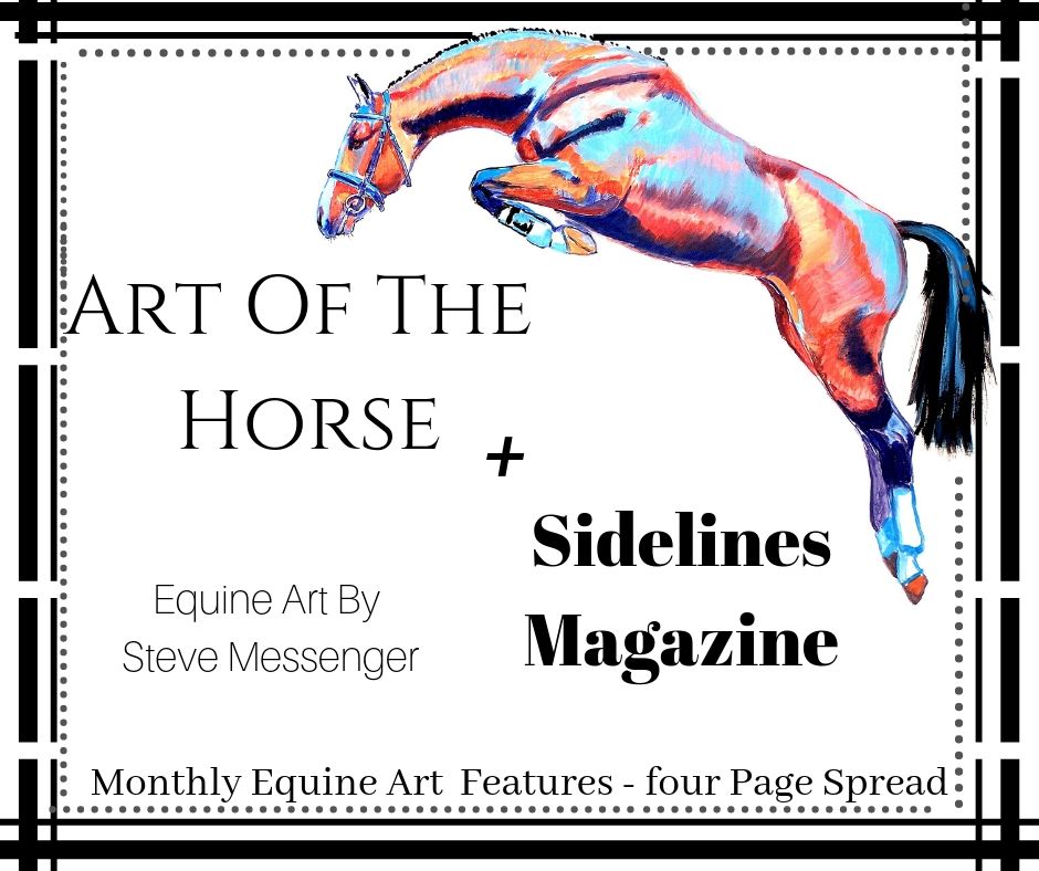 Art Of The Horse Expands To Include Exclusive Art Section In Sidelines ...